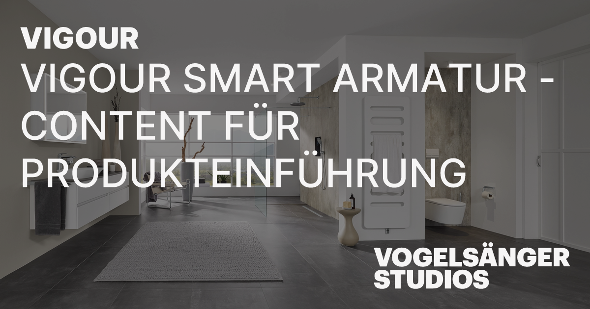 VIGOUR SMART Armatur - Content für Produkteinführung | Vogelsänger Studios
